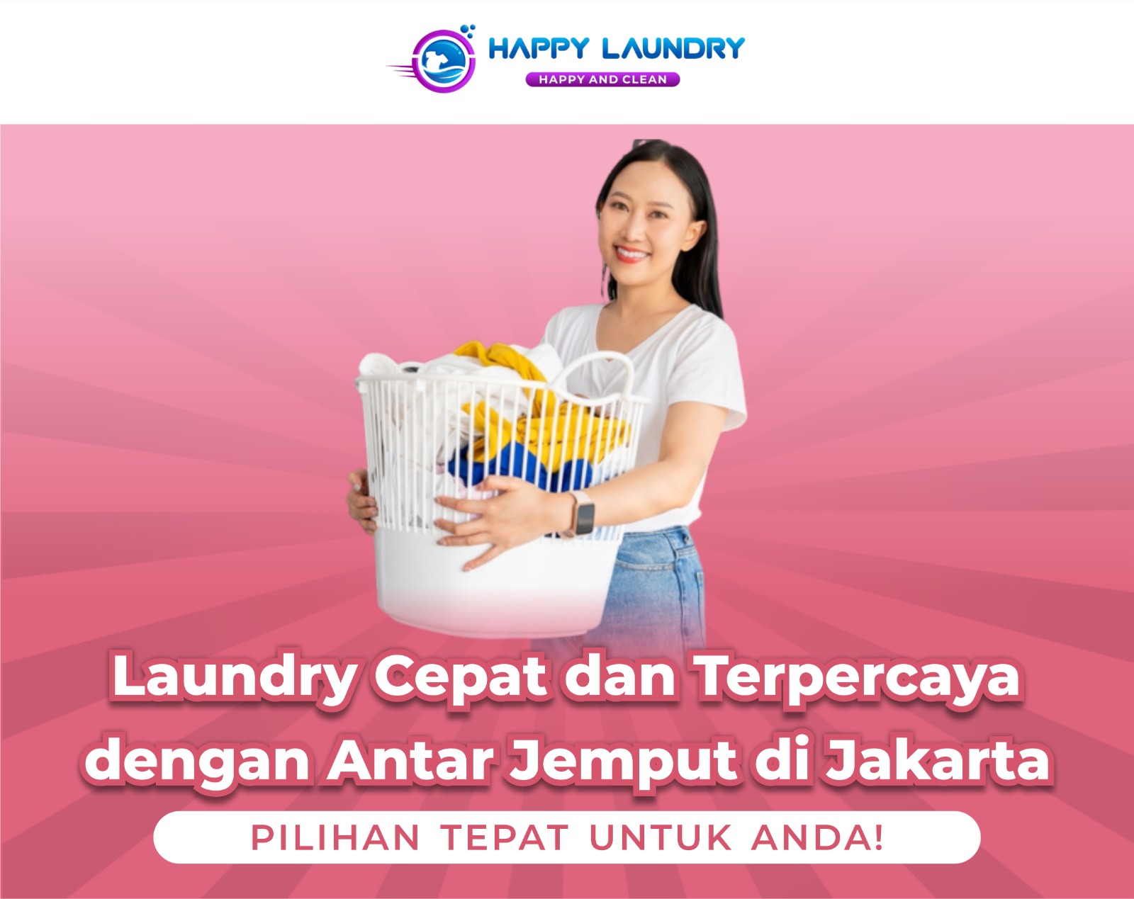 Laundry Cepat dan Terpercaya dengan Antar Jemput di Jakarta, Pilihan ...